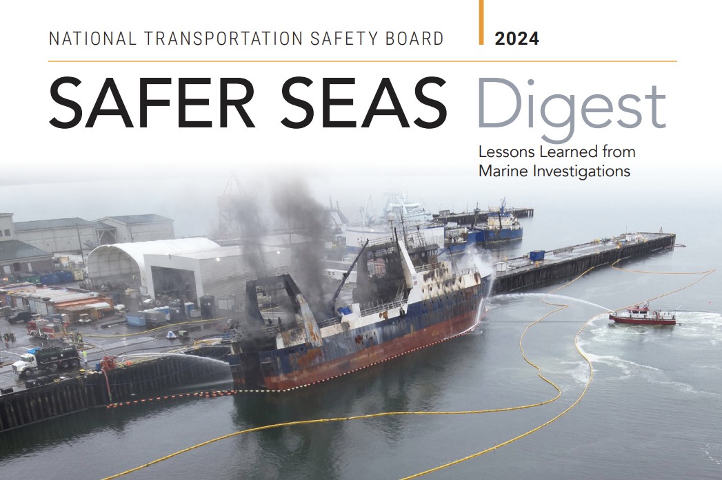 Maritime Lessons Learned Detailed in NTSB’s Safer Seas Digest